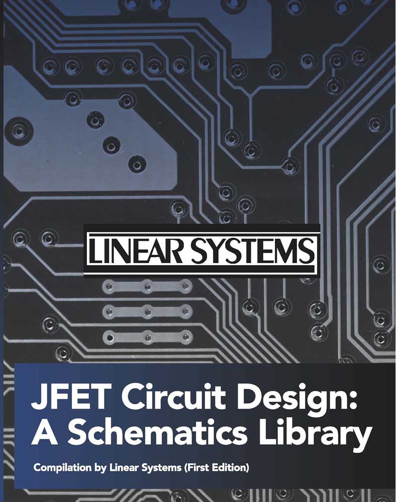 Linear Systems Empowers Analog Engineers with Release of “JFET Circuit ...